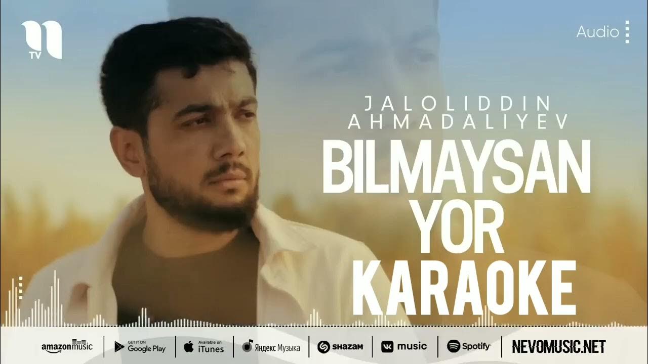 Jaloliddin Ahmadaliyev -Bilmaysan yor karaoke minus music - YouTube