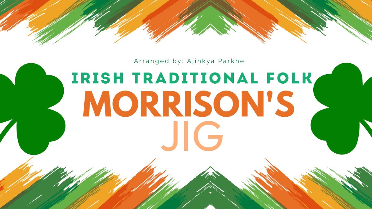 Morrison's Jig | Irish Traditional Folk Song | Arr. Ajinkya P. - YouTube