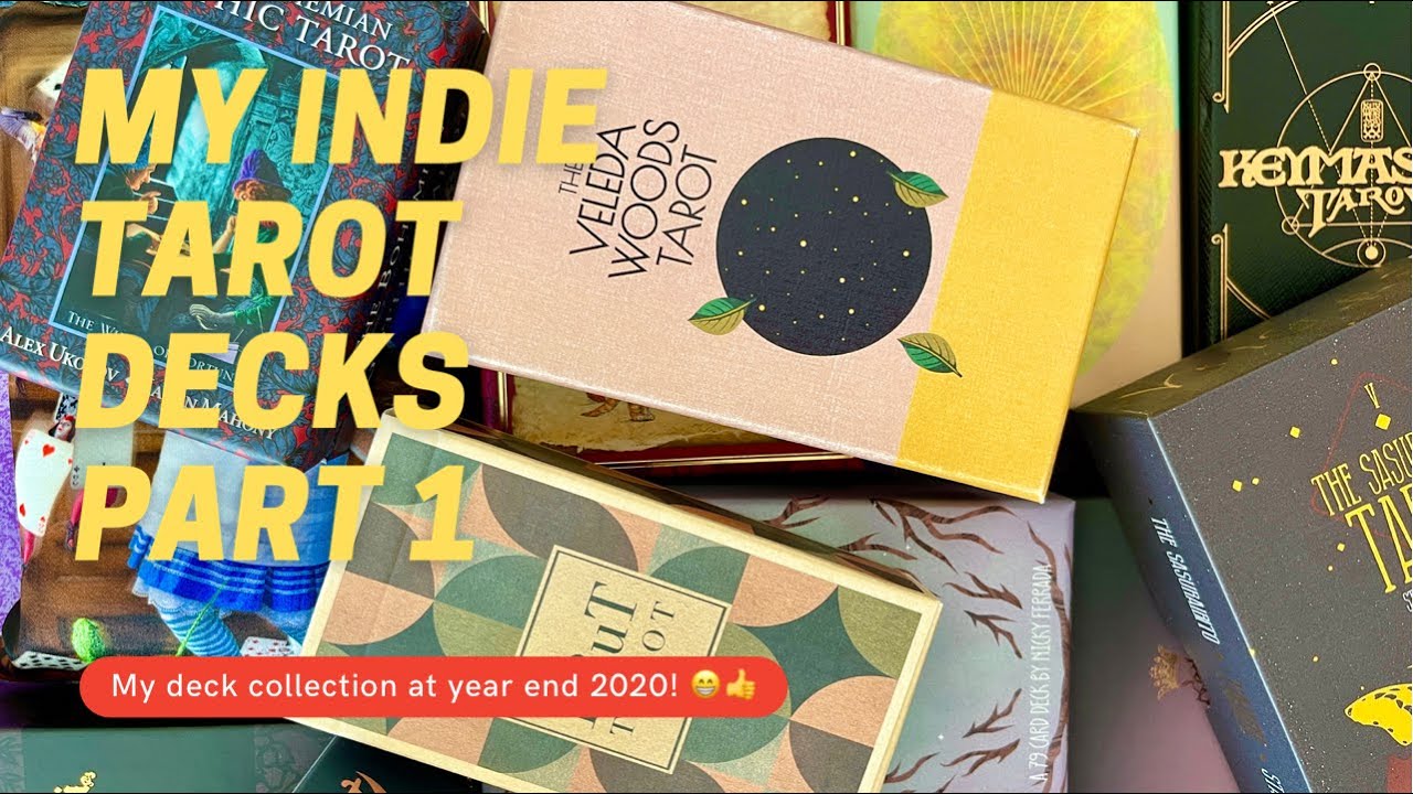 My Indie Tarot Decks Part 1 || My Deck Collection 2020 - YouTube
