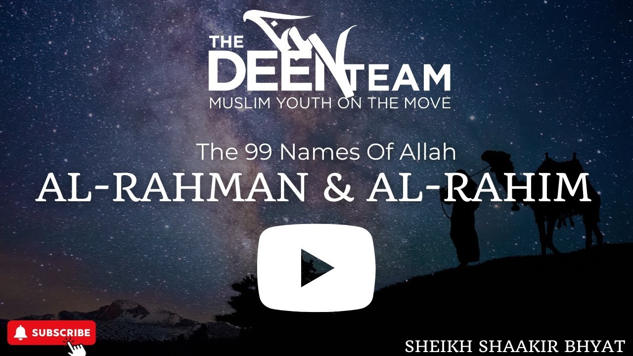 The Most Merciful Allah | 99 names | The Deen Team - YouTube