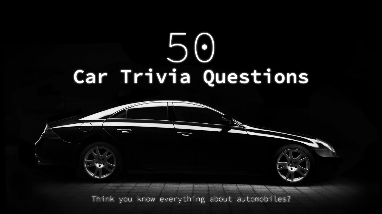 50 Car Trivia Questions: Test Your Auto Knowledge from Easy to Hard ...