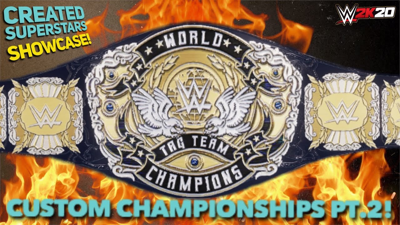 CUSTOM CHAMPIONSHIPS PT.2 | WWE 2K20 Created Superstars Showcase Ep.11 ...