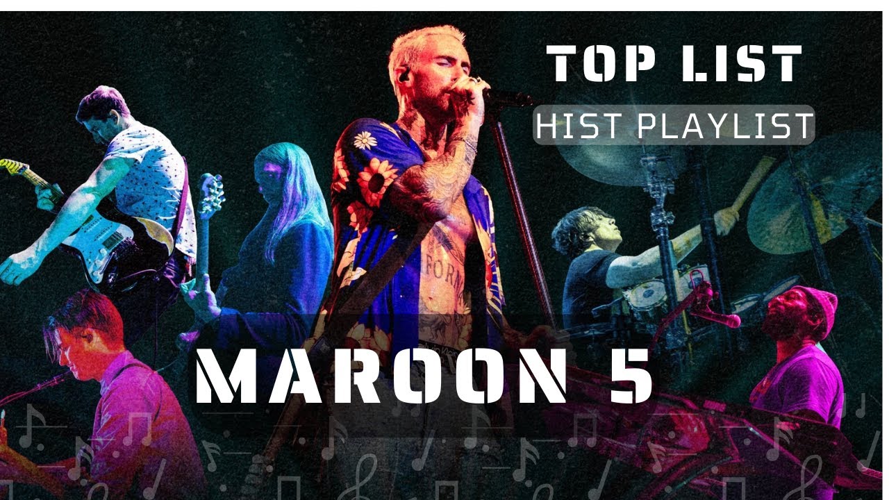 Maroon 5 Greatest Hits Full Playlist Maroon 5 Best Of Full Album 2024 ...