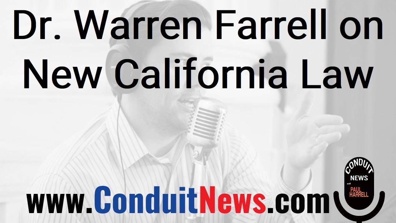 Dr. Warren Farrell on New California Law - YouTube
