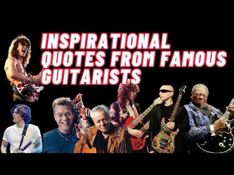 BEST ADVICE AND MOTIVATIONAL QUOTES by FAMOUS GUITARISTS | Guitar Tips ...