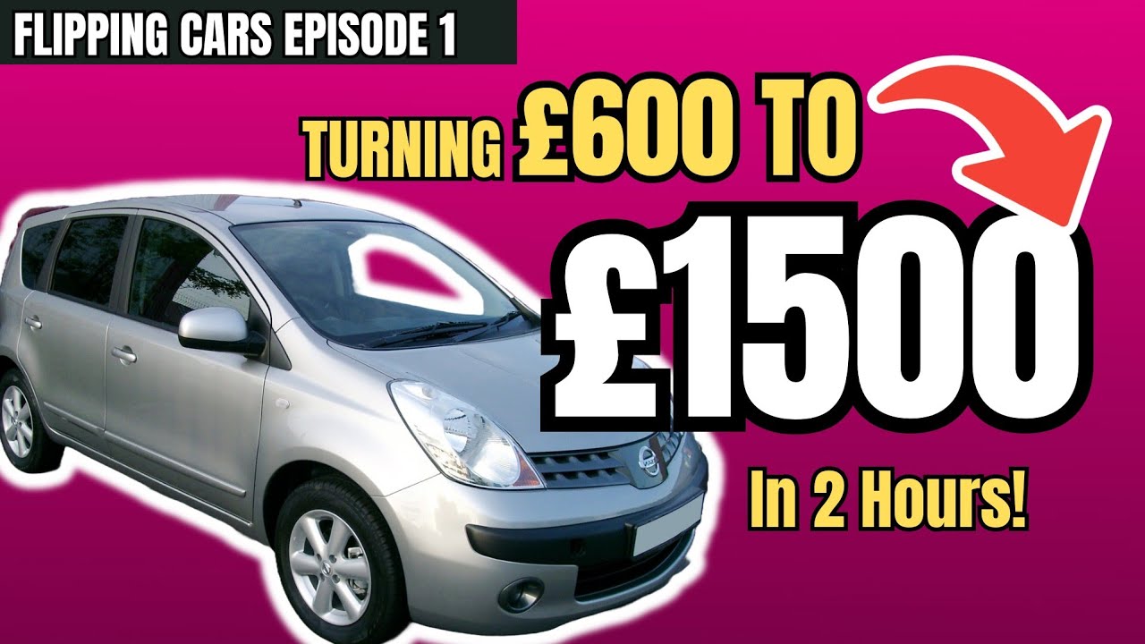 I FLIPPED A £600 CAR INTO £1500 - YouTube