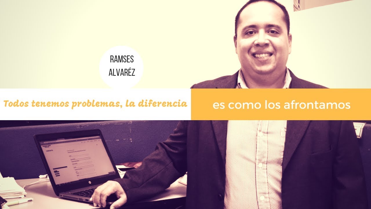 Todos tenemos problemas , la diferencia esta en como los afrontamos ...