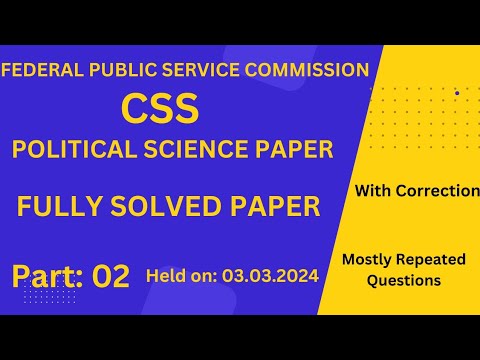 CSS Political Science Paper Part 02 || Fully Solved || Held on 03.03. ...