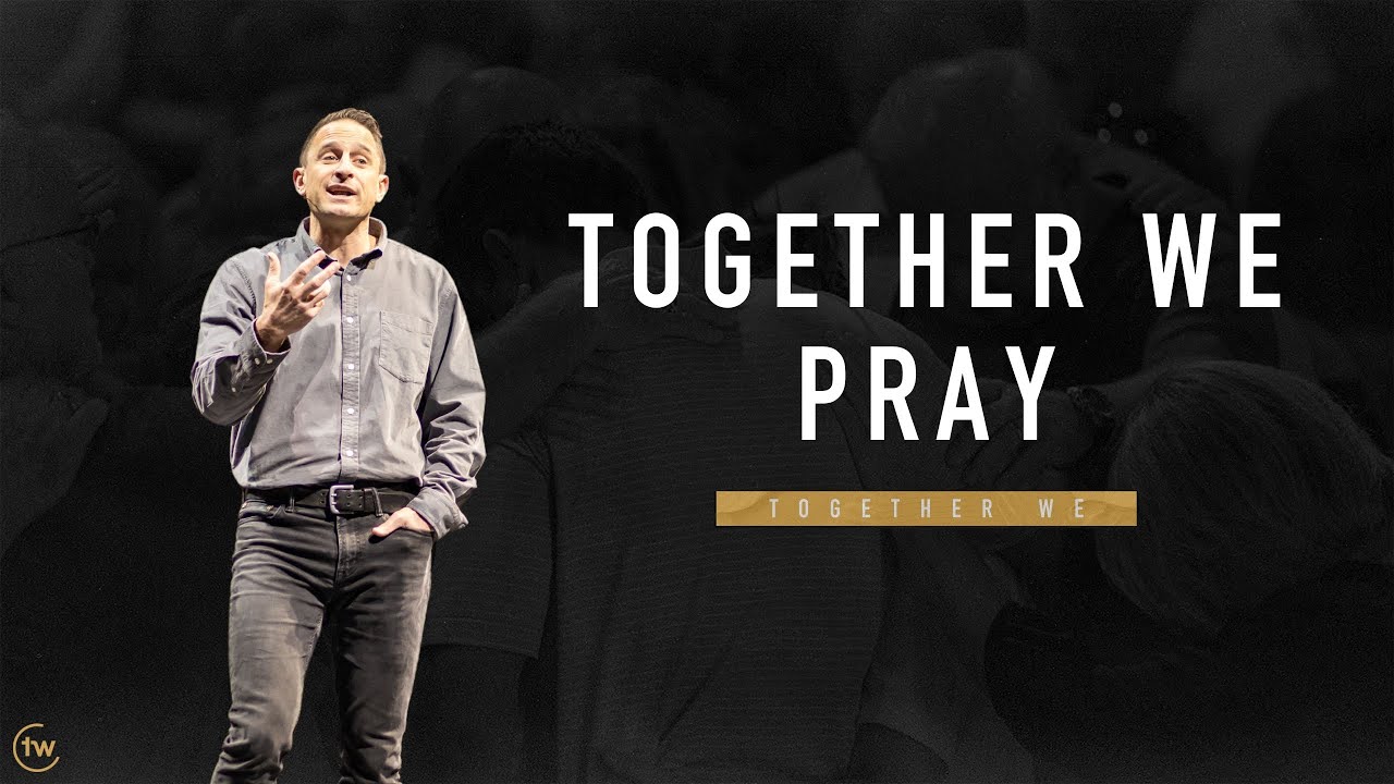 Together We Pray - YouTube