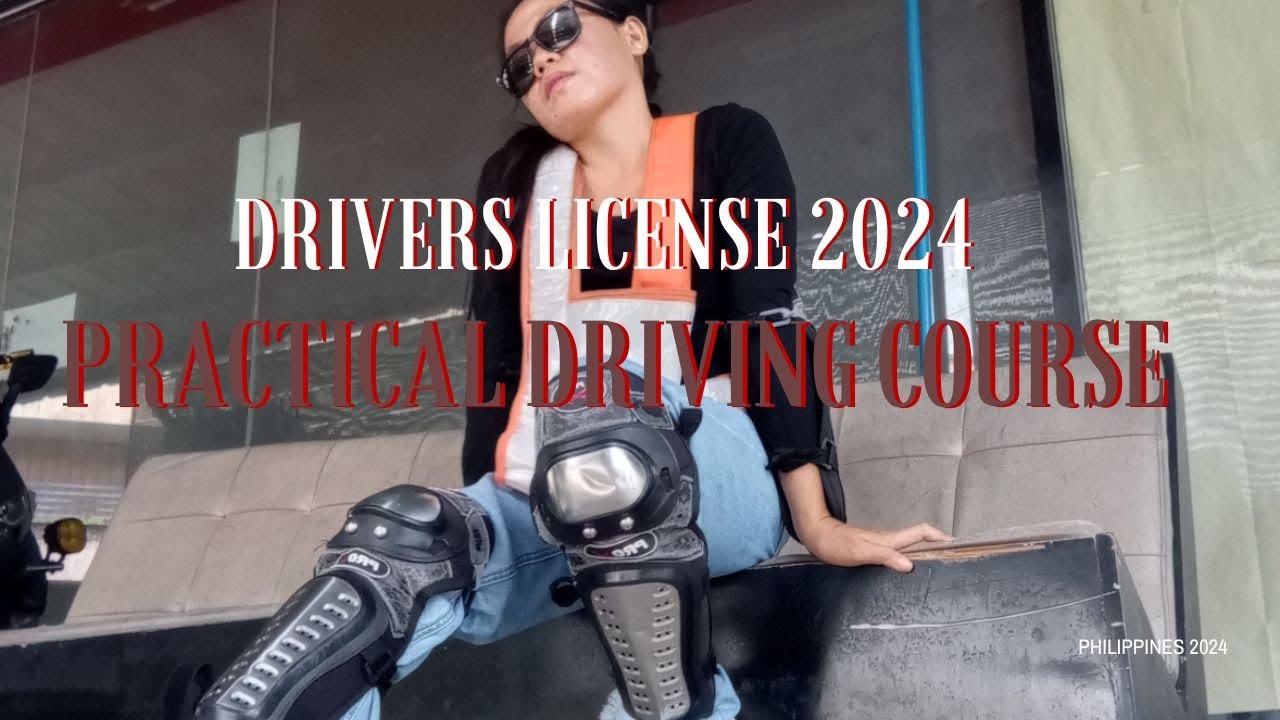 How to Get Your Driver's License 2024 | Practical Driving Course 🇵🇭 ...