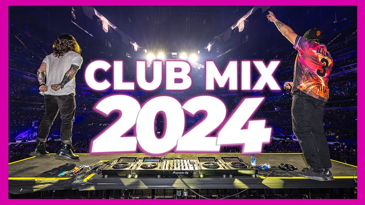 DJ CLUB MIX 2024 - Mashups & Remixes of Popular Songs 2024 | DJ Remix ...