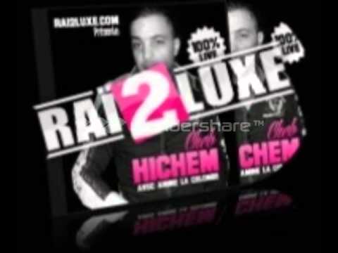 Cheb Hichem Avec Amine La Colombe Live 2013 No No No