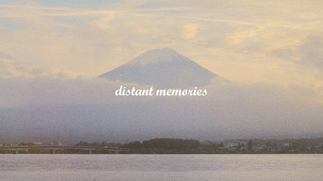 distant memories - YouTube