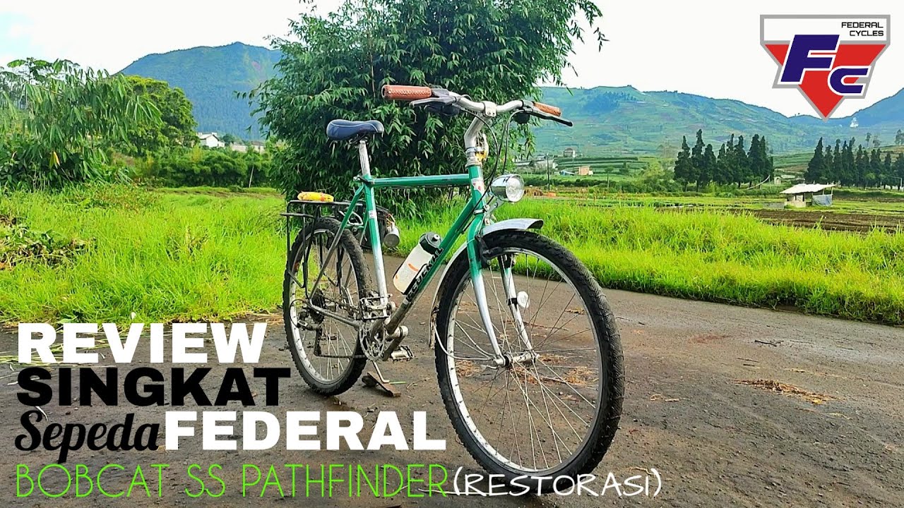 REVIEW SEPEDA FEDERAL || Federal bobcat ss pathfinder restorasi - YouTube
