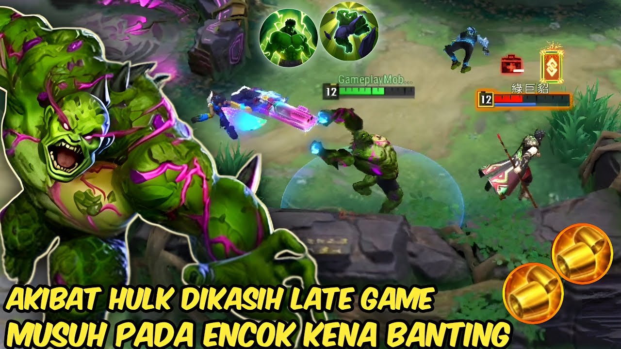 AKIBAT HULK DIKASIH LATE GAME, MUSUH PADA KENA BANTING & INJEK SAMPE ...