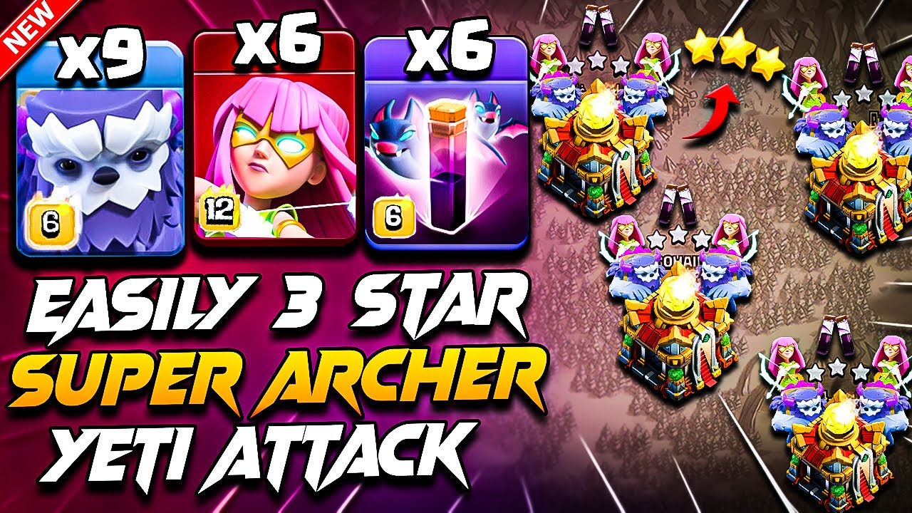 Th16 YETI SUPER ARCHER Attack (Clash Of Clans) | TH16 Attack Strategy ...