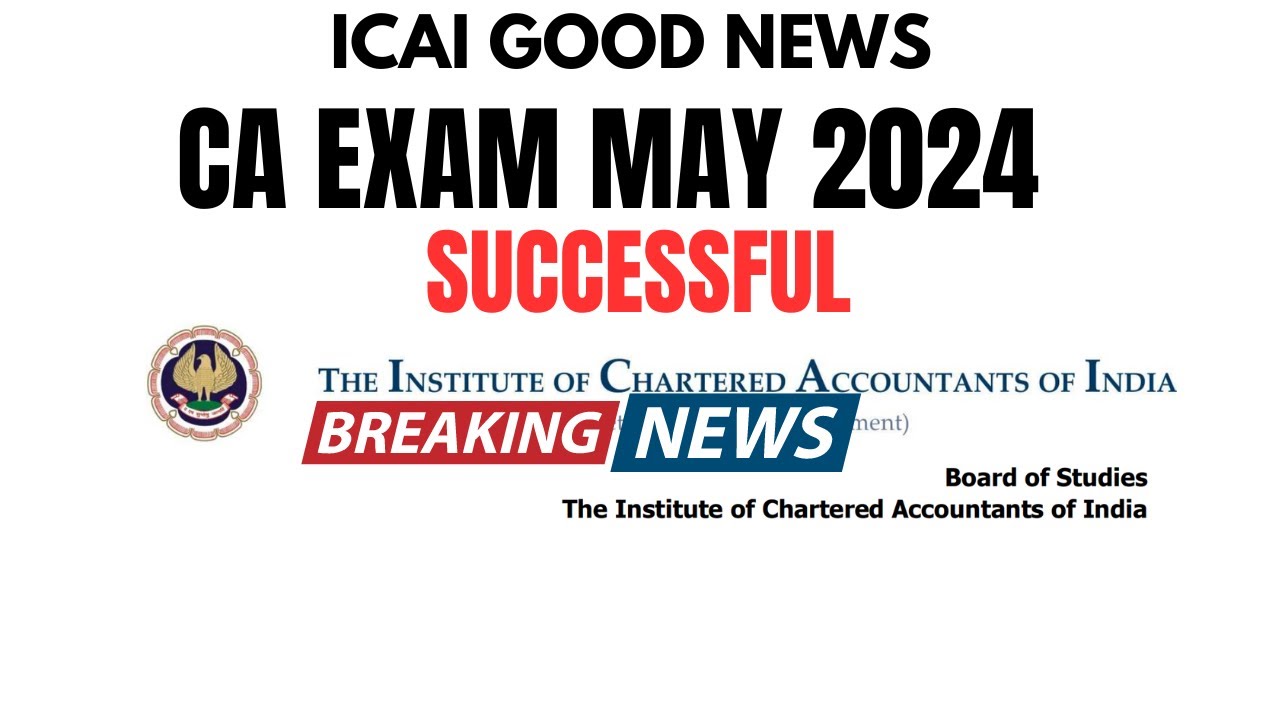 ICAI Good News CA Exam May 2024 Successful Students | Do not Skip - YouTube