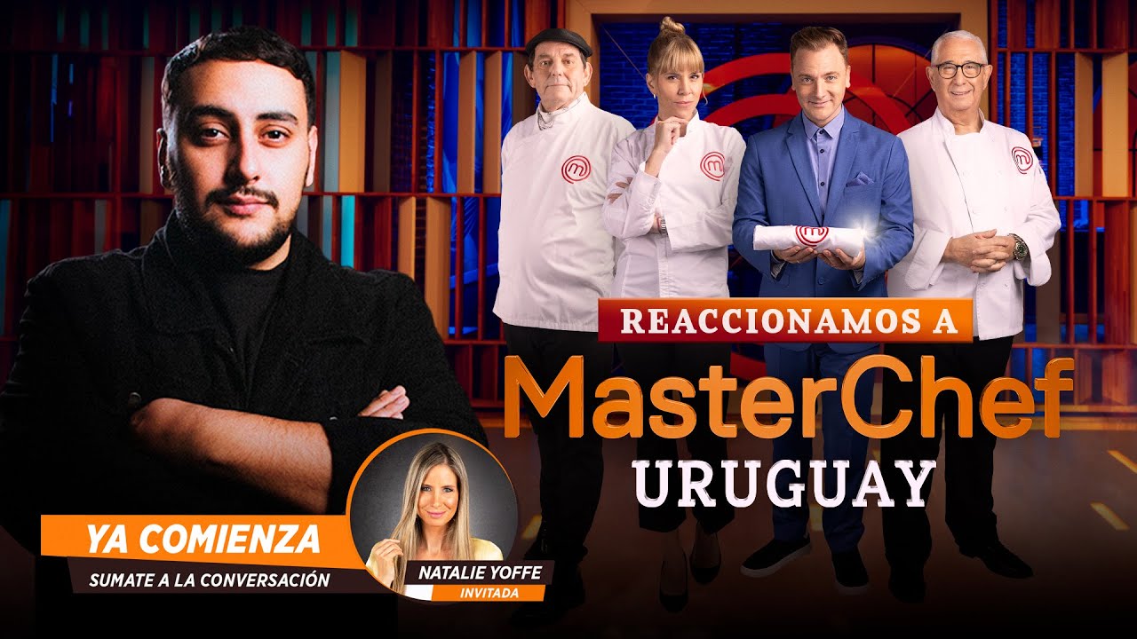 ¡REACCIONAMOS en vivo a un nuevo programa de MASTERCHEF URUGUAY! - YouTube