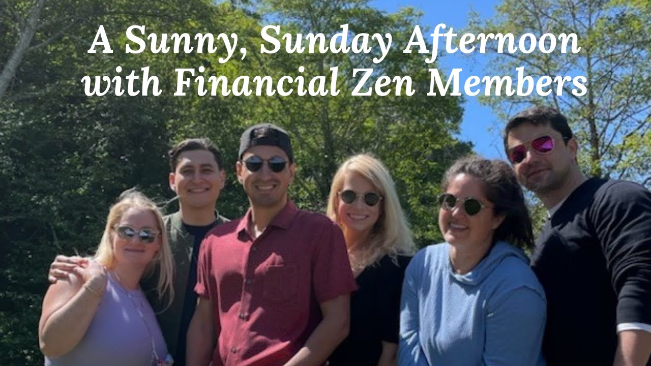 A Sunny Sunday Afternoon w/ Financial Zen Members - YouTube