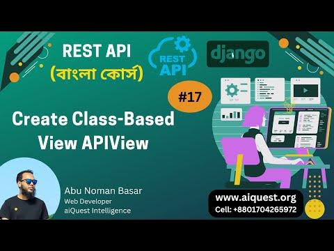 Python Django Bangla Tutorial | How to Create Class Based View APIView | Python Django by ...