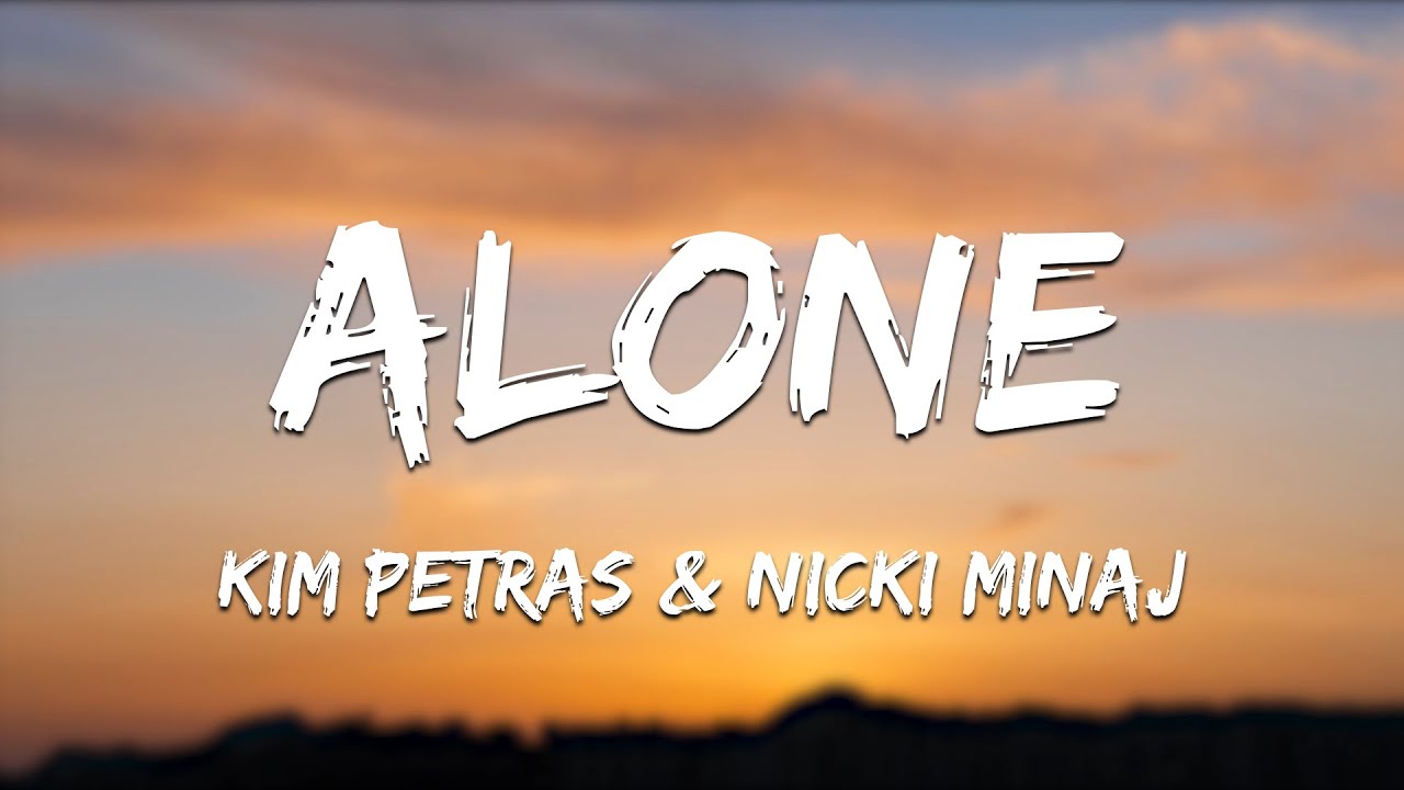 Kim Petras - Alone (Lyrics) ft. Nicki Minaj - YouTube