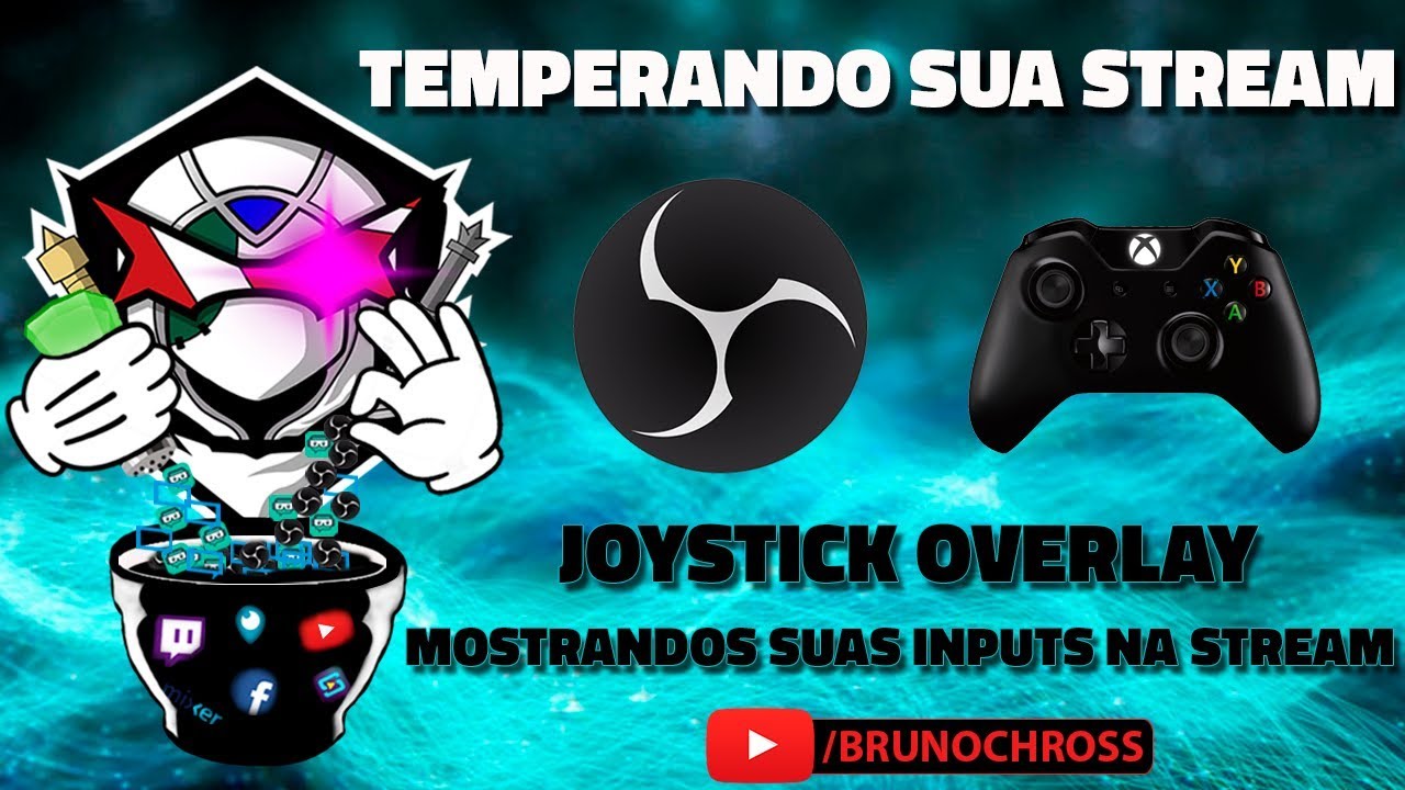 OBS JOYSTICK OVERLAY | TUTORIAL | TEMPERANDO SUA STREAM - YouTube