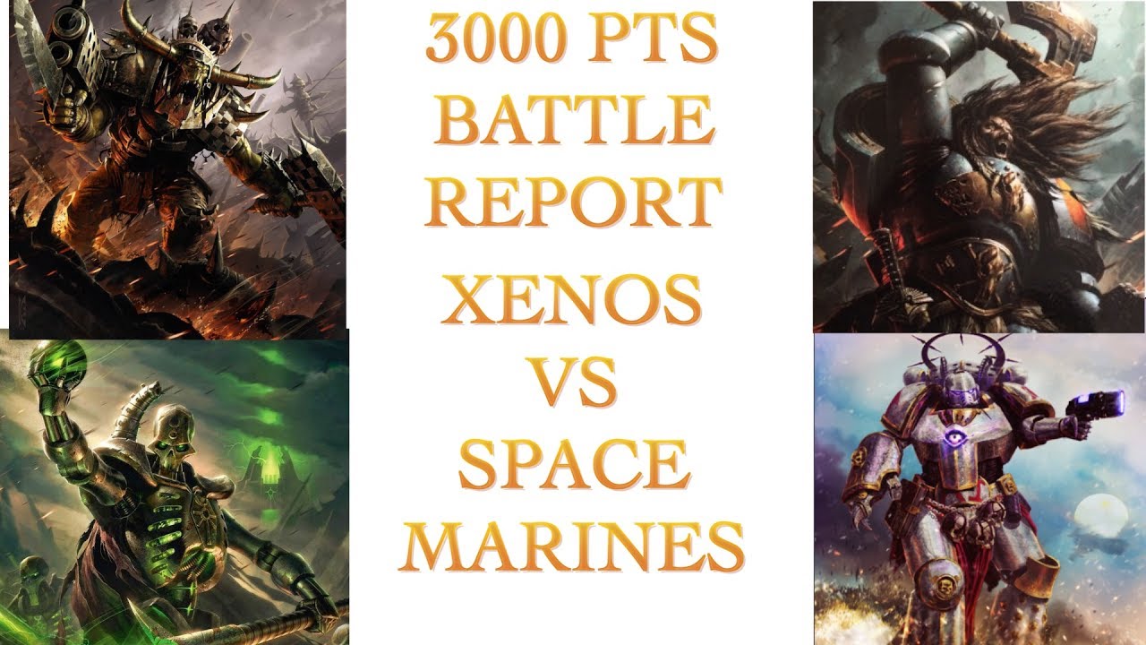 Final 7th Edition Battle Report: Xenos VS Space Marines Warhammer 40k ...