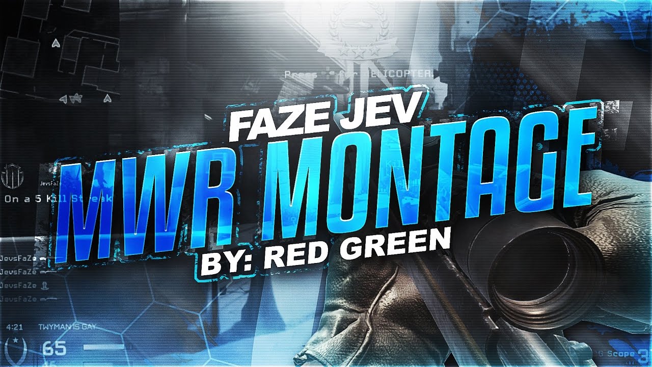 FaZe Jev - MWR Montage - By: Red Green - YouTube