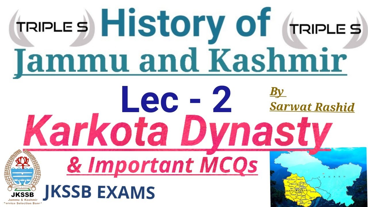 Lec 2 - Karkota Dynasty - History of Jammu & Kashmir With Important ...