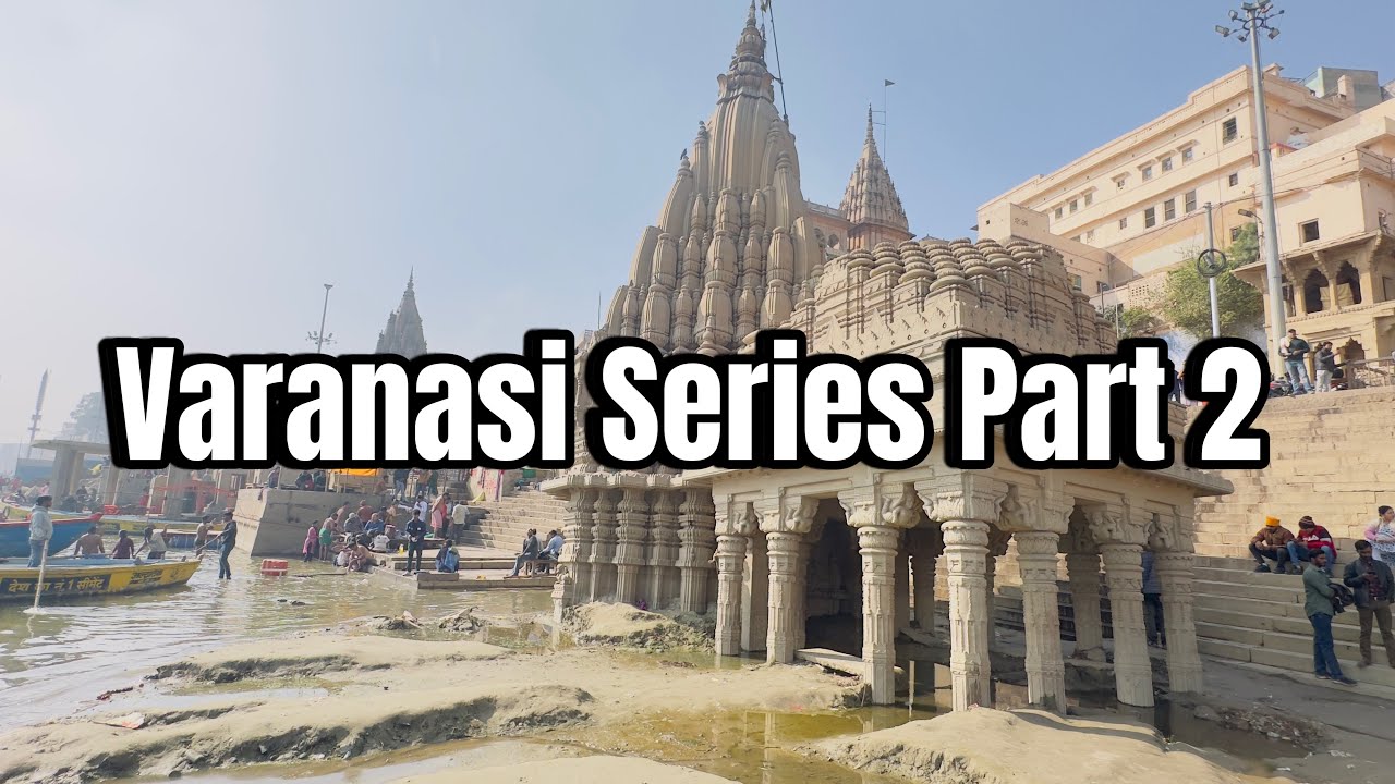 Varanasi Series Part 2: Exploring the lanes of old Varanasi - YouTube