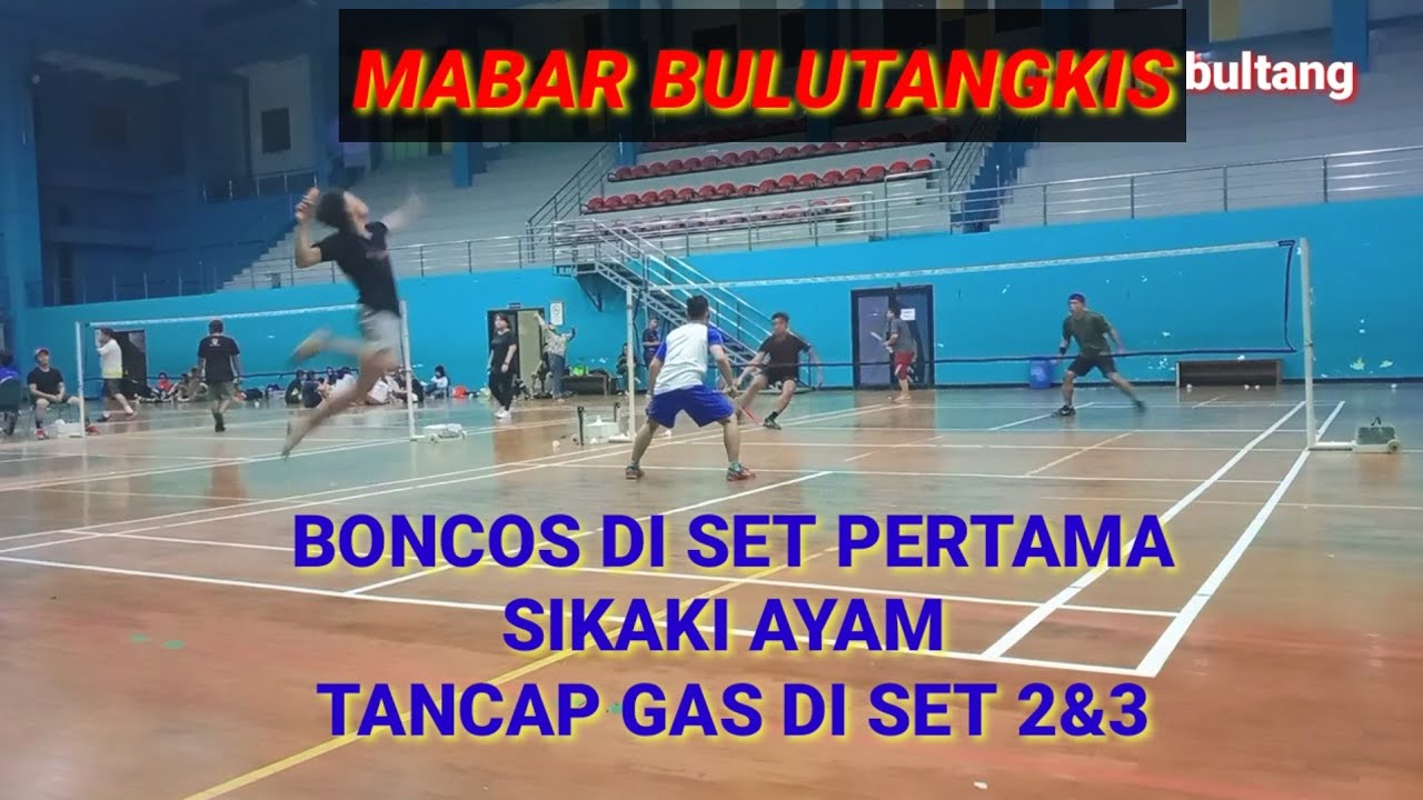 BONCOS SET PERTAMA SIKAKI AYAM NGEGASSS SET 2&3 MABAR BULUTANGKIS - YouTube