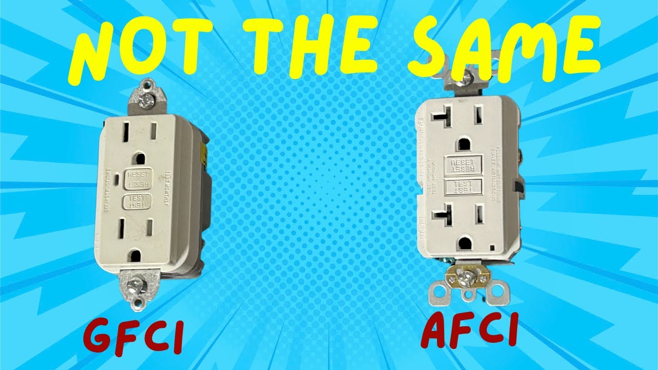 Understanding GFCIs vs. AFCIs: Protect Your Home from Electrical ...