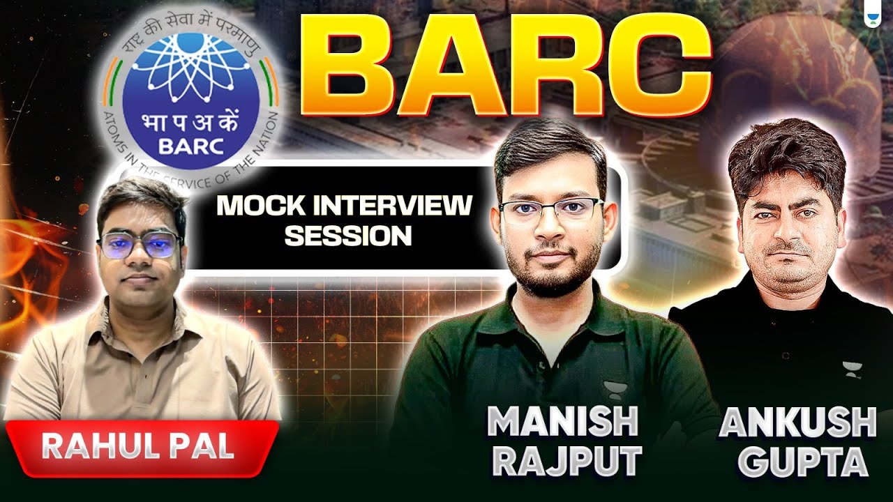 BARC Mock Interview Session | Rahul Deo Pal With Manish Sir and Ankush Gupta Sir - YouTube