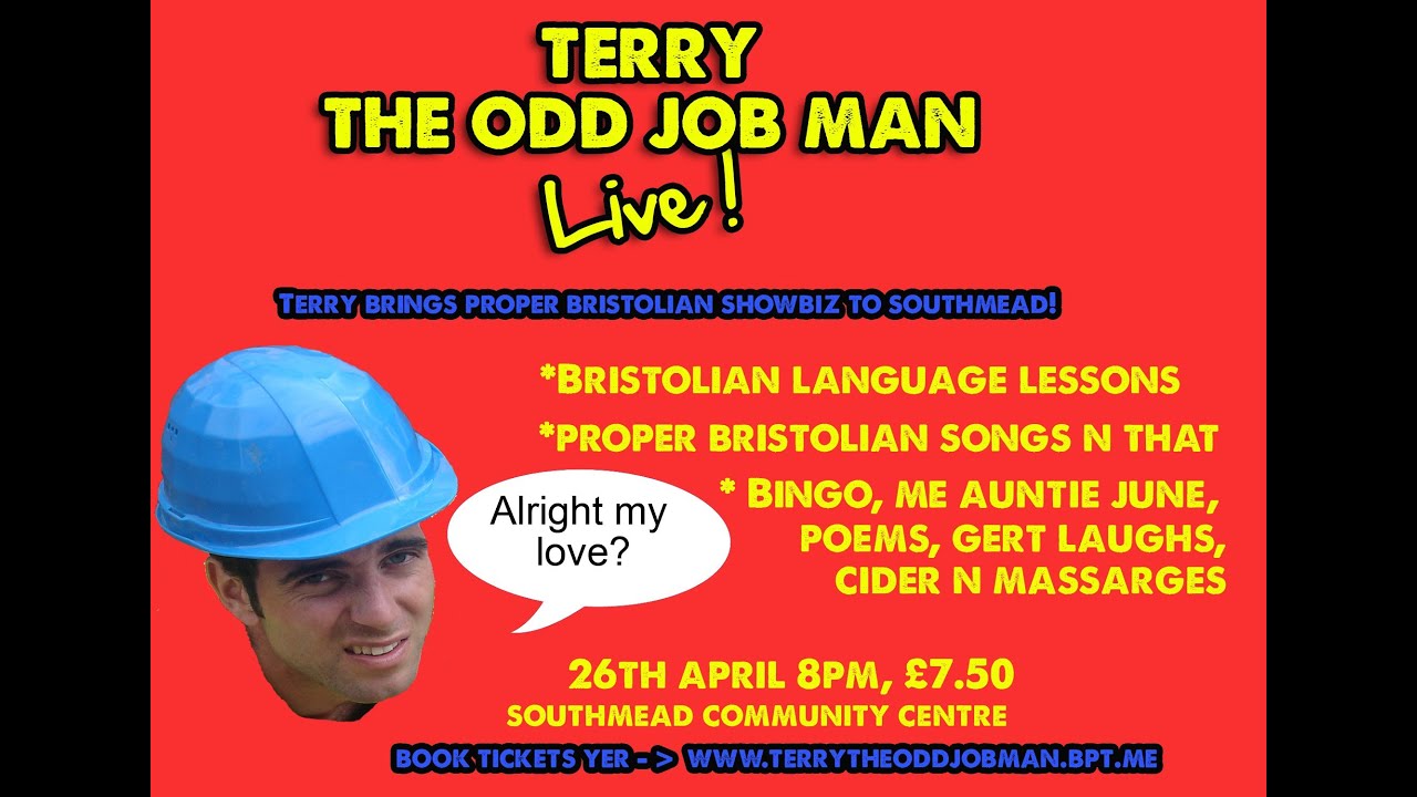 Terry The Odd Job Man LIVE! in Bristol - YouTube