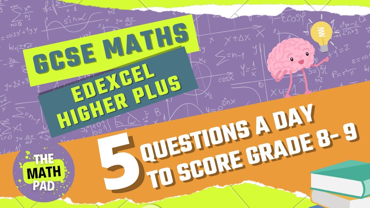 Day 32: Revise GCSE Maths Edexcel Higher Plus (5 QUESTIONS A DAY FOR ...