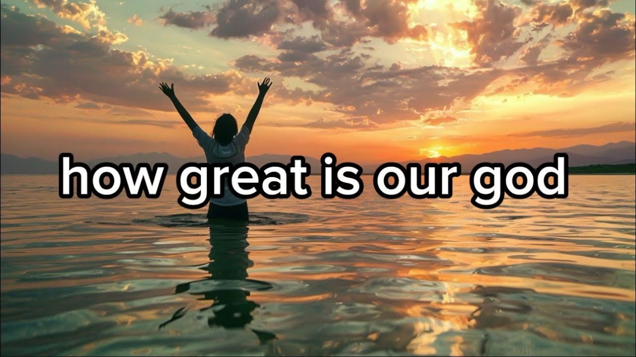 how great is our god, (worship lyrics song) - YouTube