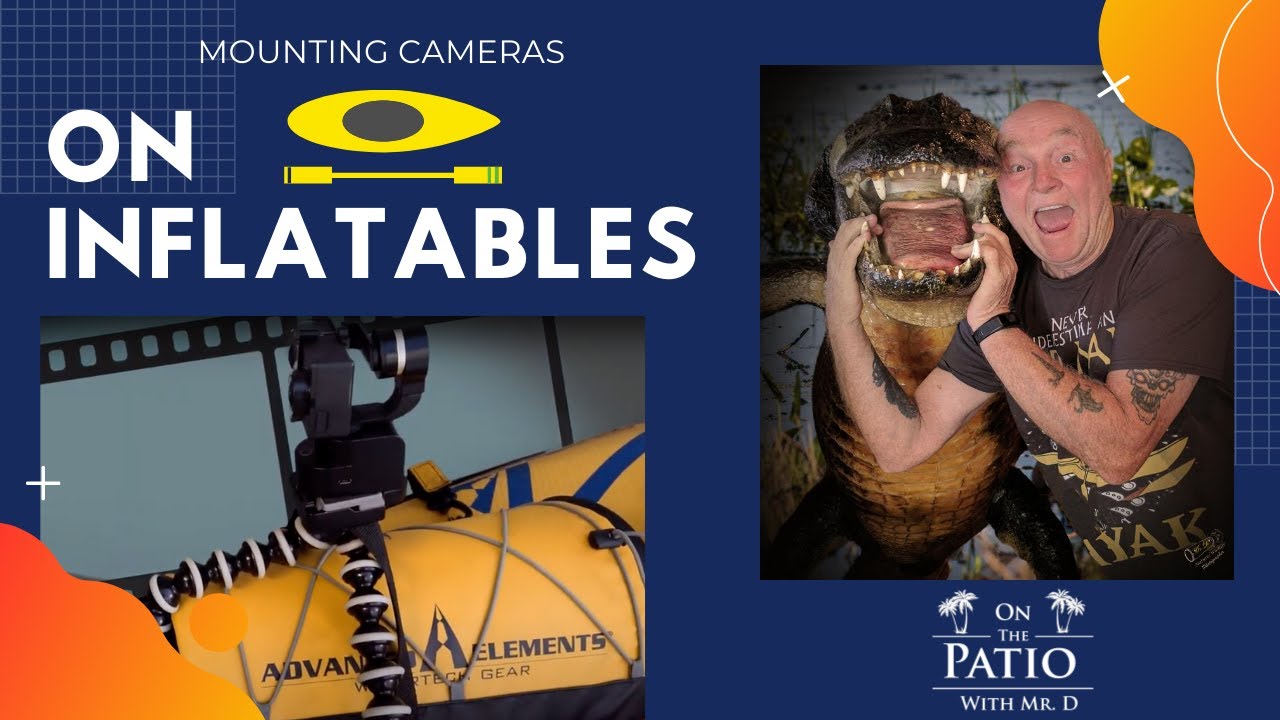 Mounting Cameras On Inflatable Kayaks - YouTube