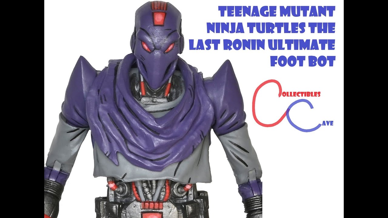 Neca Teenage Mutant Ninja Turtles The Last Ronin Ultimate Foot Bot ...