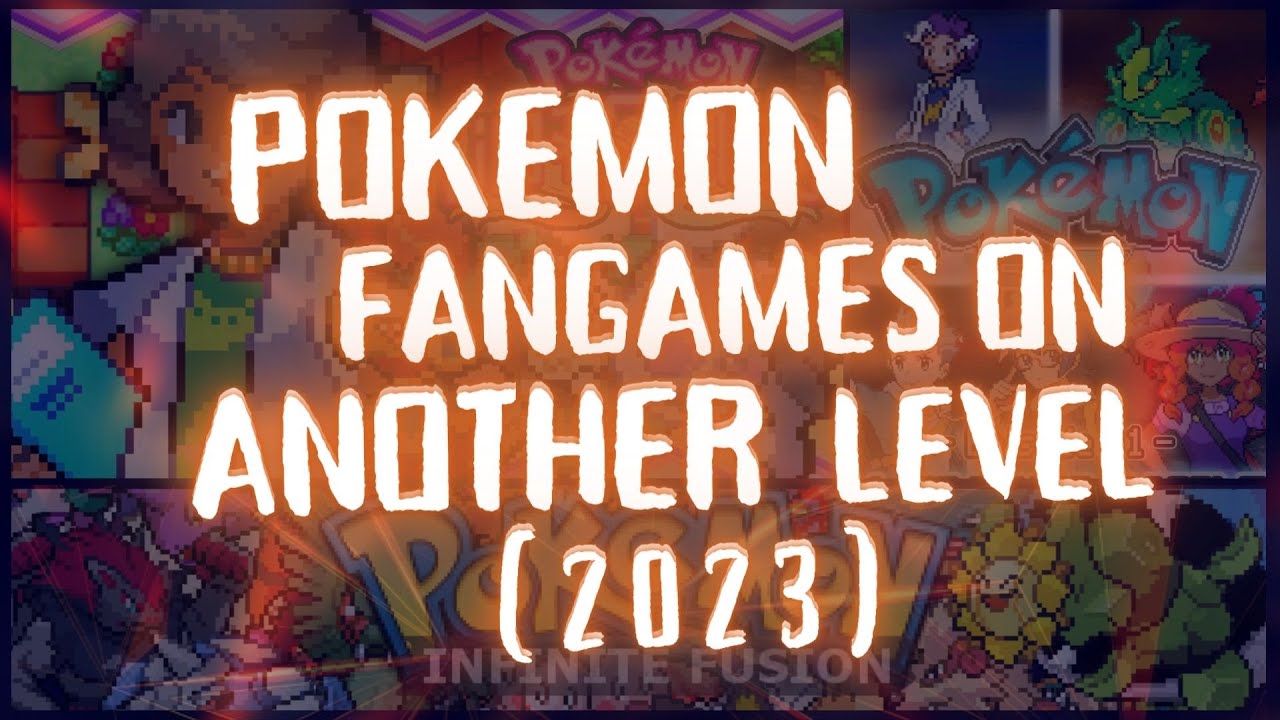 Pokémon FAN GAMES That are On Another Level (2023) - YouTube
