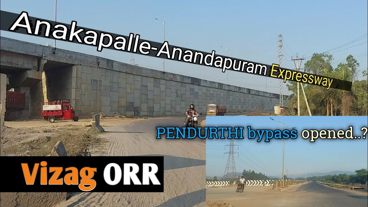 PENDURTHI Bypass road | Anakapalle-Anandapuram Expressway | #Vizag ORR ...