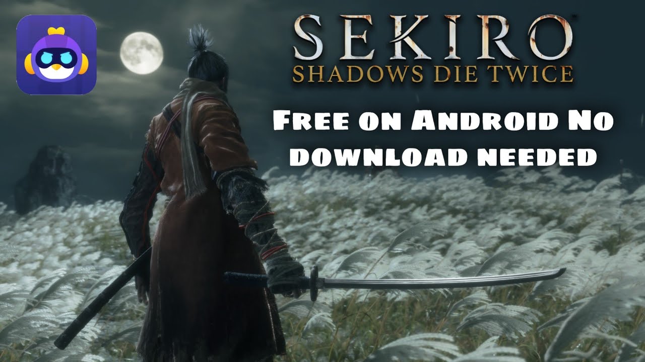 Sekiro Shadow Die Twice on Android | Chikii PC Cloud Gameplay - YouTube