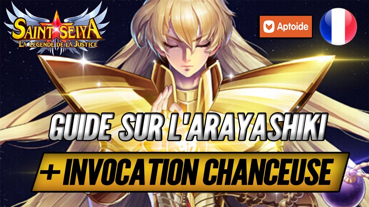 Le Guide sur Arayashiki + Invocation Chanceuse - Saint Seiya Legend of ...
