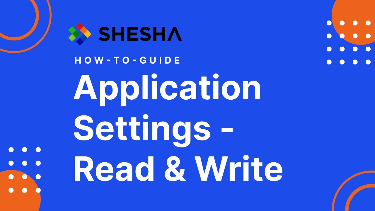 Application Settings - Read & Write - YouTube