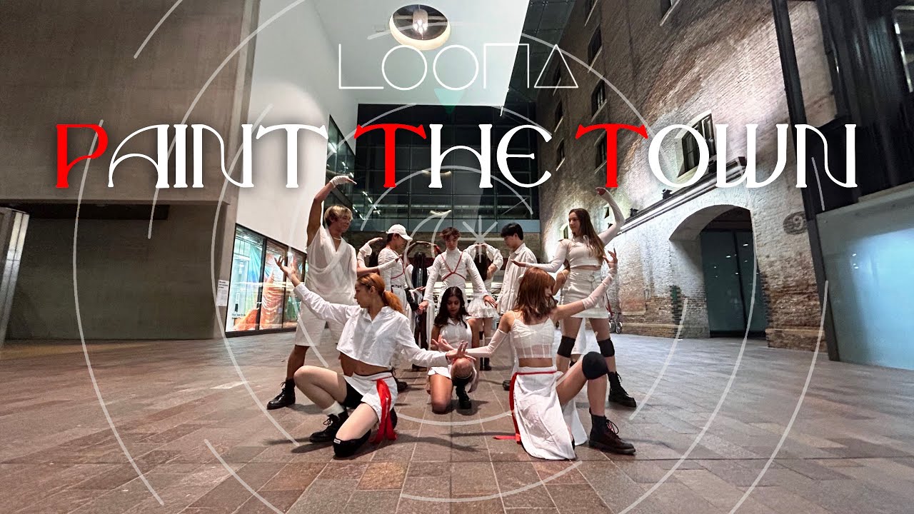 [K-POP IN PUBLIC] LOONA (이달의 소녀) : ‘Paint The Town’ Dance Cover London ...