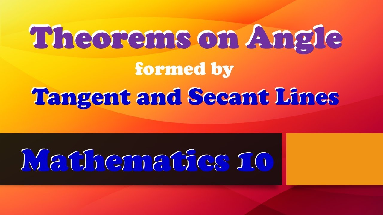 Angle formed by Tangent and Secant Lines - YouTube