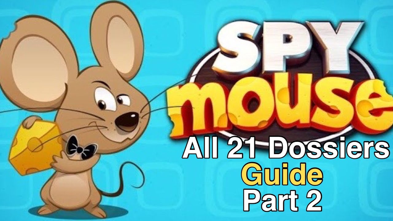 Spy Mouse | All 21 Dossiers Guide Part 2 - YouTube