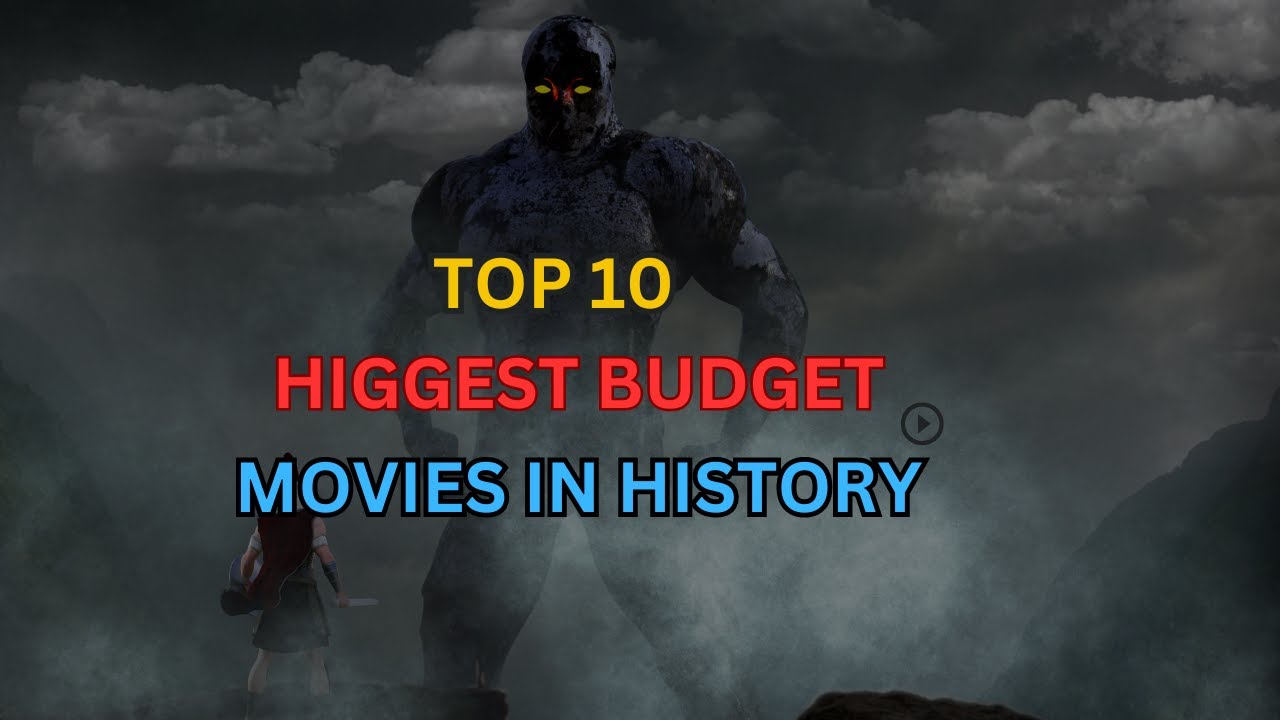 "Blockbuster Extravaganza: Top 10 Highest Budget Movies in Film History ...