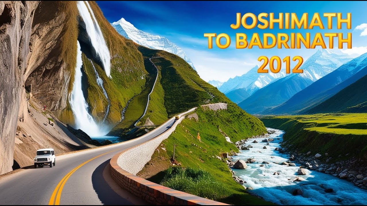 Joshimath to Badrinath 2012 | Scenic Road Journey Through the Himalayas ...