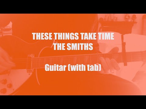 These Things Take Time by The Smiths | Guitar Cover | Tab | Lesson