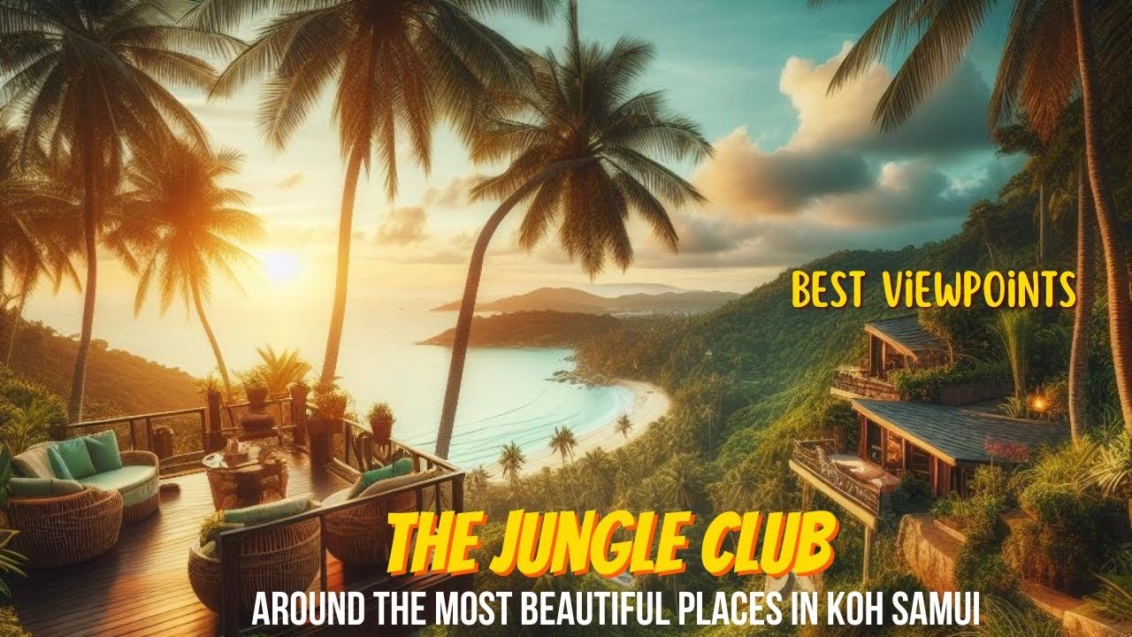 The Jungle Club - Best Viewpoint of Koh Samui - YouTube